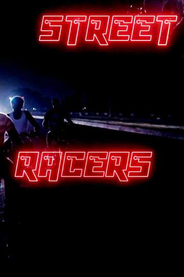 Street Racers - Movie Cast, Reviews, Trailers & Streaming Info | Moviefone