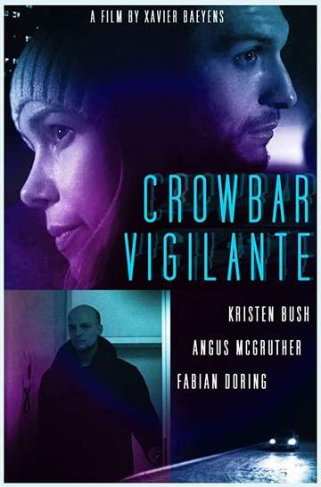 Crowbar Vigilante - Where to Watch | Moviefone