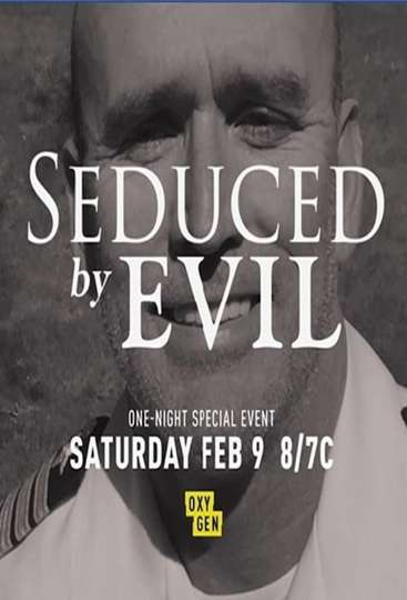 Seduced by Evil (2019) Stream and Watch Online | Moviefone