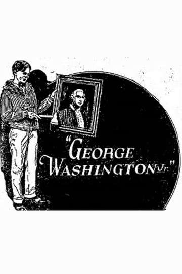 George Washington, Jr. (1924) Full Cast & Crew | Moviefone