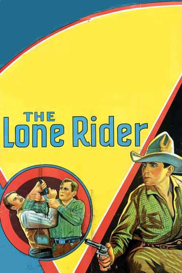 The Lone Rider (1930) - Movie | Moviefone
