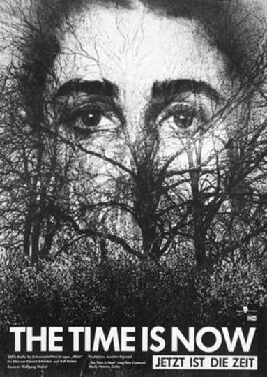 The Time Is Now - Jetzt ist die Zeit Credits - Full Cast and Crew ...