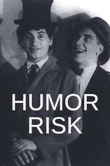 Humor Risk (1921) | Moviefone