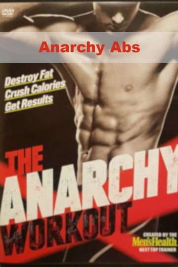Mens Health The Anarchy Workout Anarchy Abs (2015) - Movie | Moviefone