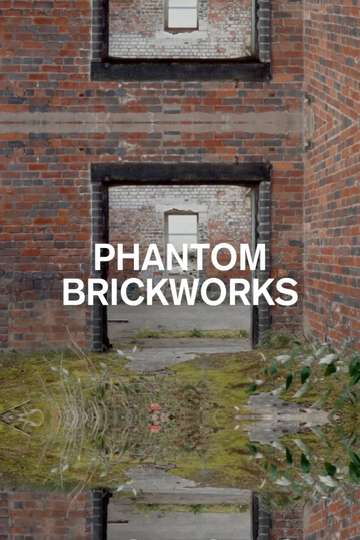 Phantom Brickworks Streaming - Where to Watch Online | Moviefone