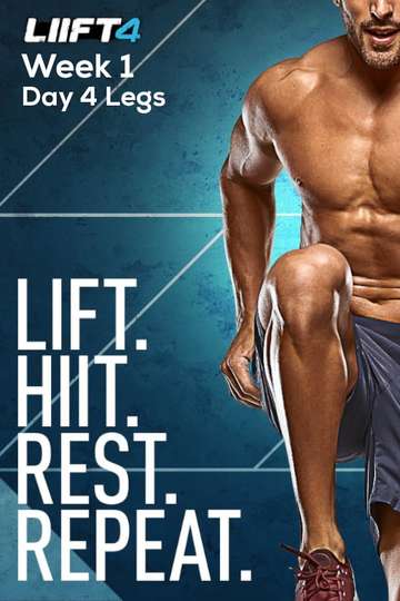 LIIFT4 Week 1 Day 4 Legs (2019) - Movie | Moviefone