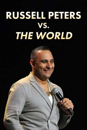 Russell Peters vs. the World (2013) - TV Show | Moviefone
