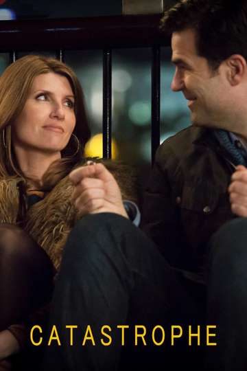 Catastrophe (2015-2019) - Where to Watch & Stream Online | Moviefone
