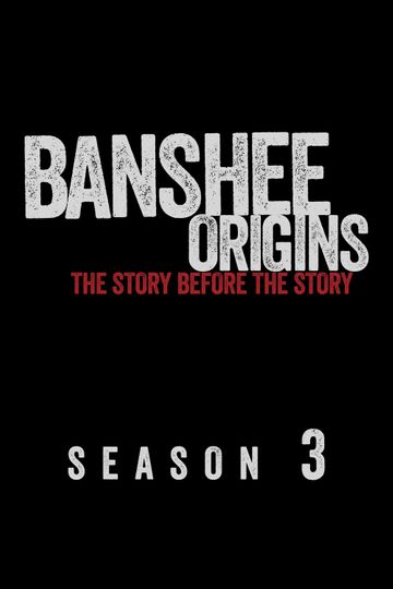 Banshee: Origins (2013 - 2016) - TV Show | Moviefone