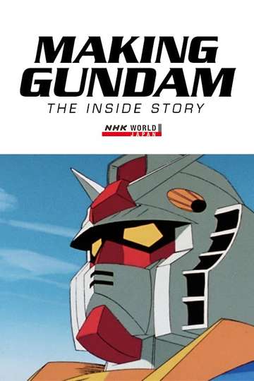 Making Gundam The Inside Story Streaming - Where to Watch Online ...