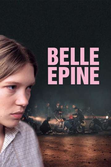 Belle épine Stream and Watch Online | Moviefone
