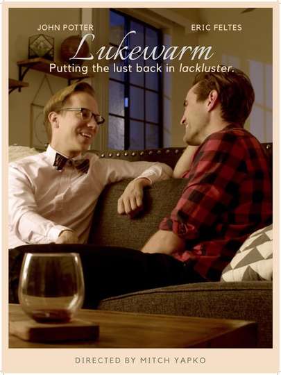 Lukewarm - Where to Watch | Moviefone