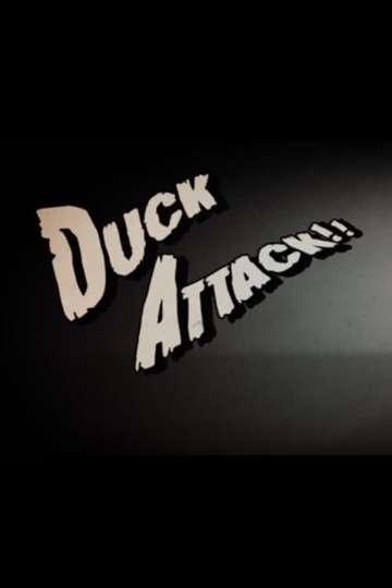 Duck Attack - Movie | Moviefone