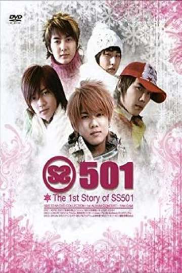 SS501 - 1'st Story - Movie | Moviefone