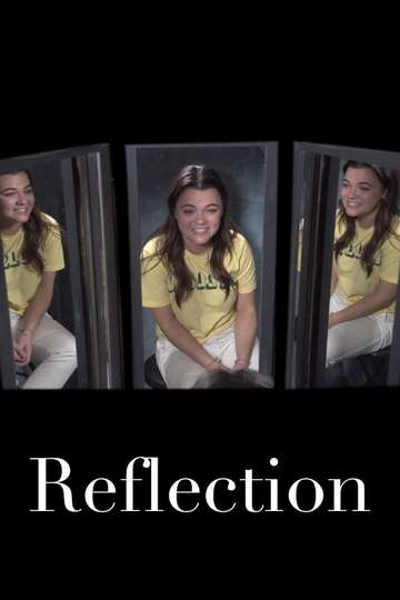 Reflections - Movie | Moviefone