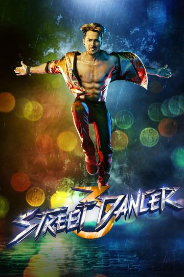 Street Dancer 3D - Stream and Watch Online | Moviefone