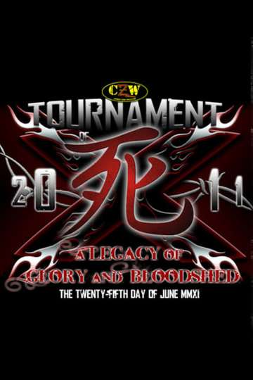 CZW Tournament of Death X (2011) - Movie | Moviefone