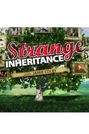 Strange Inheritance - Where to Watch & Stream Online | Moviefone