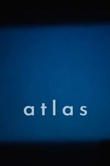 Atlas (2011) Streaming - Where to Watch Online | Moviefone
