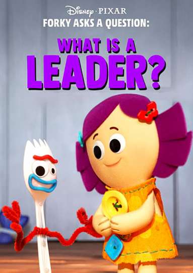 Forky Asks A Question What Is A Leader 2019 Stream And Watch Online forky-asks-a-question-what-is-a-leader-2019-stream-and-watch-online