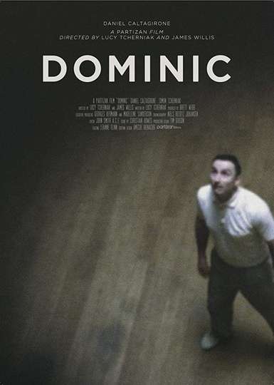Dominic - Where to Watch | Moviefone