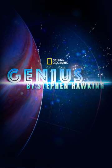 Genius by Stephen Hawking (2016) - Where to Watch | Moviefone