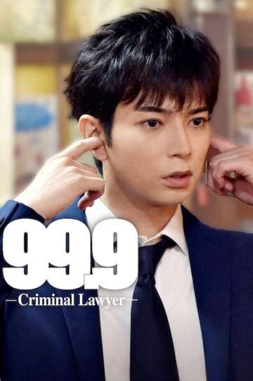 99.9 Criminal Lawyer (2016-2018) - Where to Watch | Moviefone