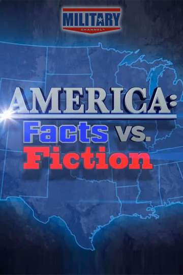 America: Facts vs. Fiction (2013-2017) - Where to Watch | Moviefone