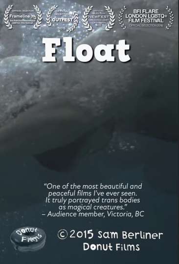 Float Full Cast & Crew | Moviefone