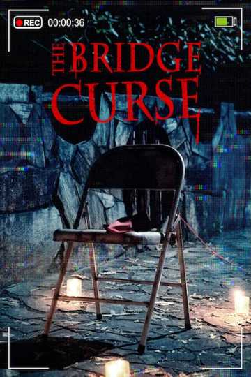 Where to Watch The Bridge Curse: Ritual (2024) | Moviefone