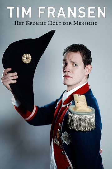Tim Fransen: Het Kromme Hout der Mensheid - Movie | Moviefone