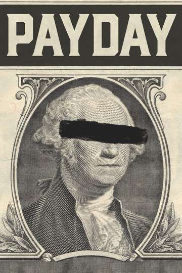 Where to Watch Payday | Moviefone