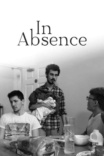 In Absence - Movie | Moviefone
