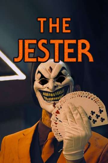 The Jester (2016) - Movie | Moviefone