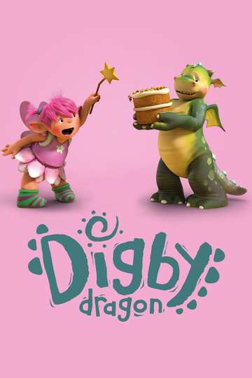 Digby Dragon (2016-2019) Streaming - Where to Watch Online | Moviefone