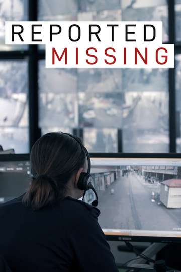 Reported Missing (2017-2022) Streaming - Where to Watch Online | Moviefone