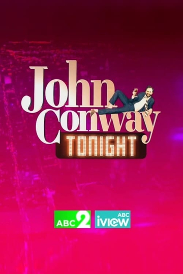 John Conway Tonight (2017) - TV Show | Moviefone