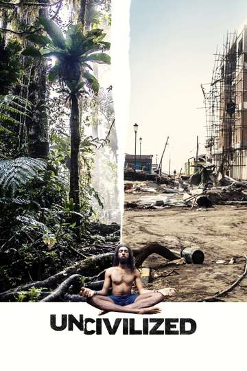 Uncivilized (2020) Streaming - Where to Watch Online | Moviefone