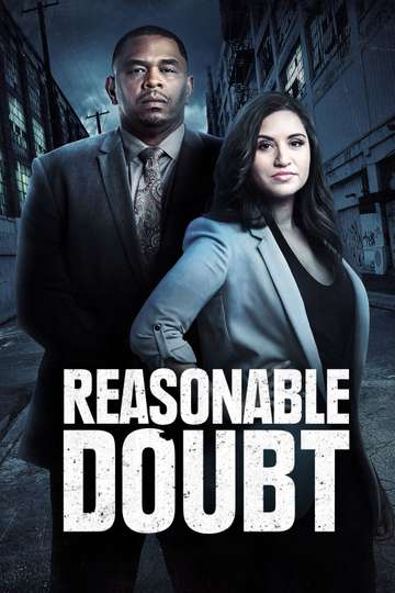 Reasonable Doubt (2017-2022) Streaming - Where to Watch Online | Moviefone