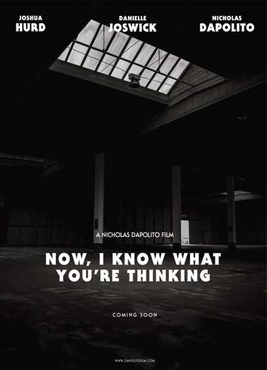 Now, I Know What You’re Thinking - Movie | Moviefone