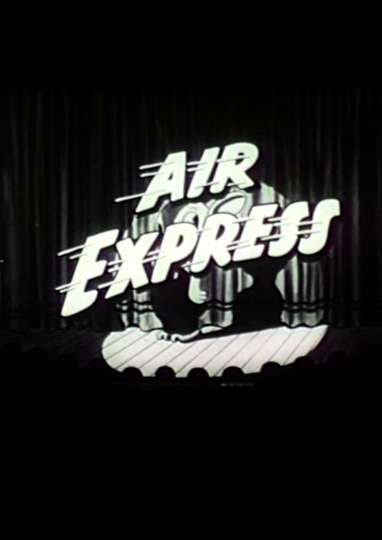 The Air Express (1937) Streaming - Where to Watch Online | Moviefone