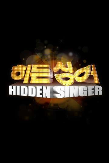 Hidden Singer (2012-2022) - TV Show | Moviefone