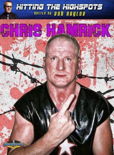 Hitting The Highspots Chris Hamrick (2019) Credits - Full Cast and Crew ...