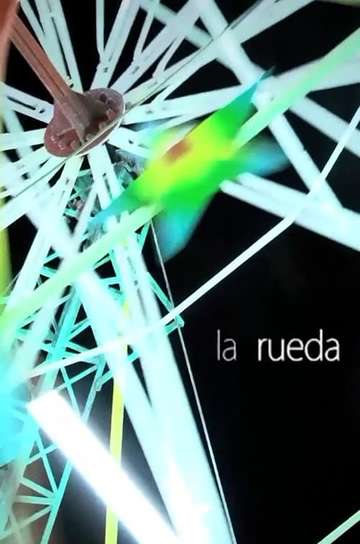La Rueda | Moviefone