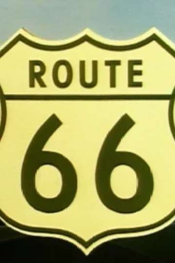 Route 66 - Movie | Moviefone