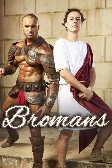 Bromans (2017) - TV Show | Moviefone