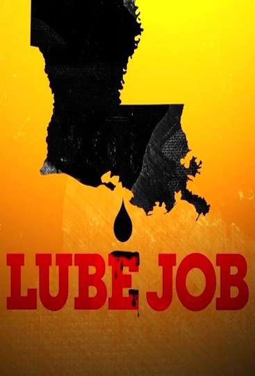 Where to Watch Lube Job (2015) | Moviefone
