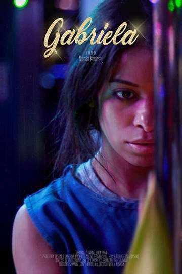 Gabriela - Movie | Moviefone