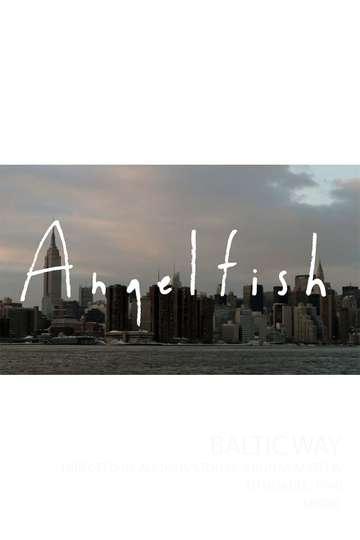 Angelfish | Moviefone