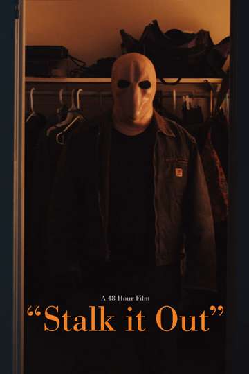 Stalk It Out - Movie | Moviefone